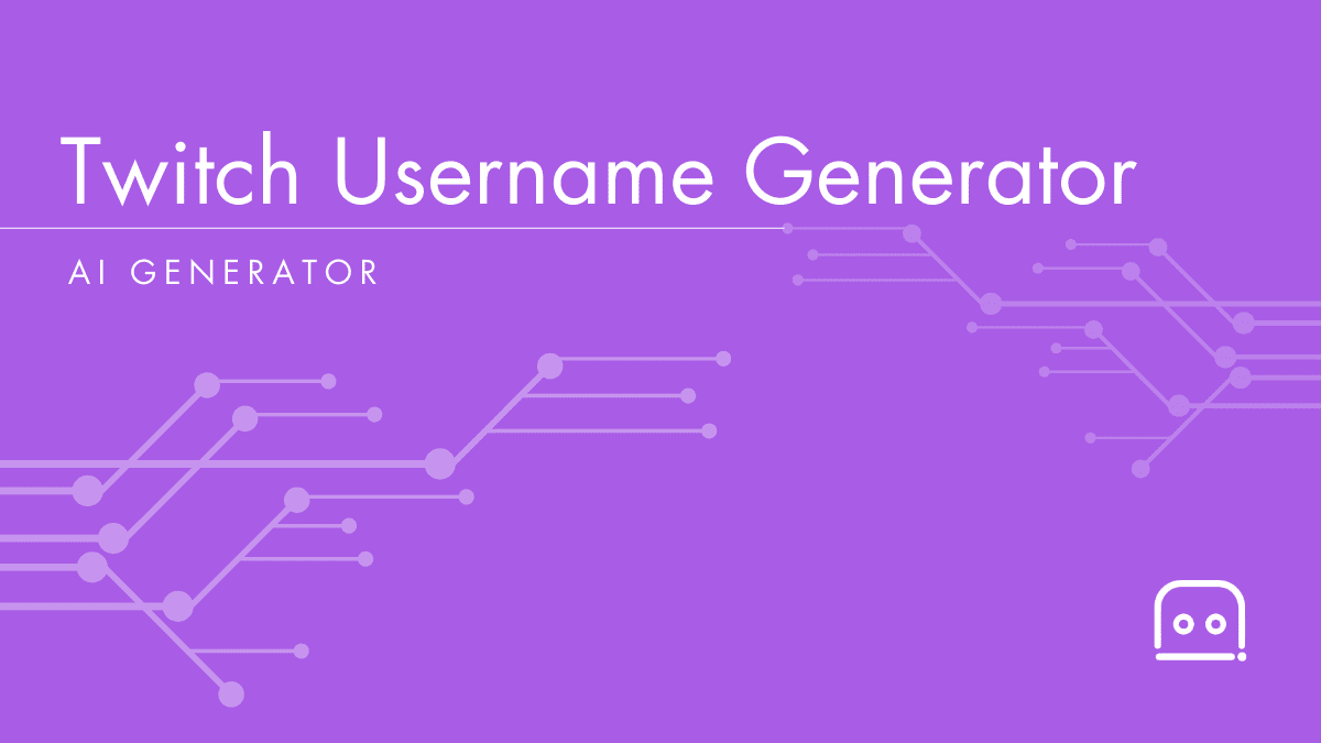 AI Twitch Username Generator: Unique Twitch Username Ideas