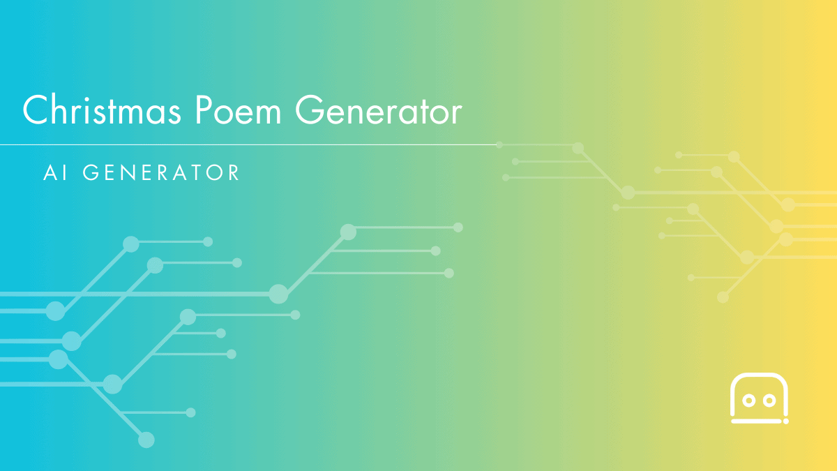 AI Christmas Poem Generator: Unlimited Christmas Poem Ideas