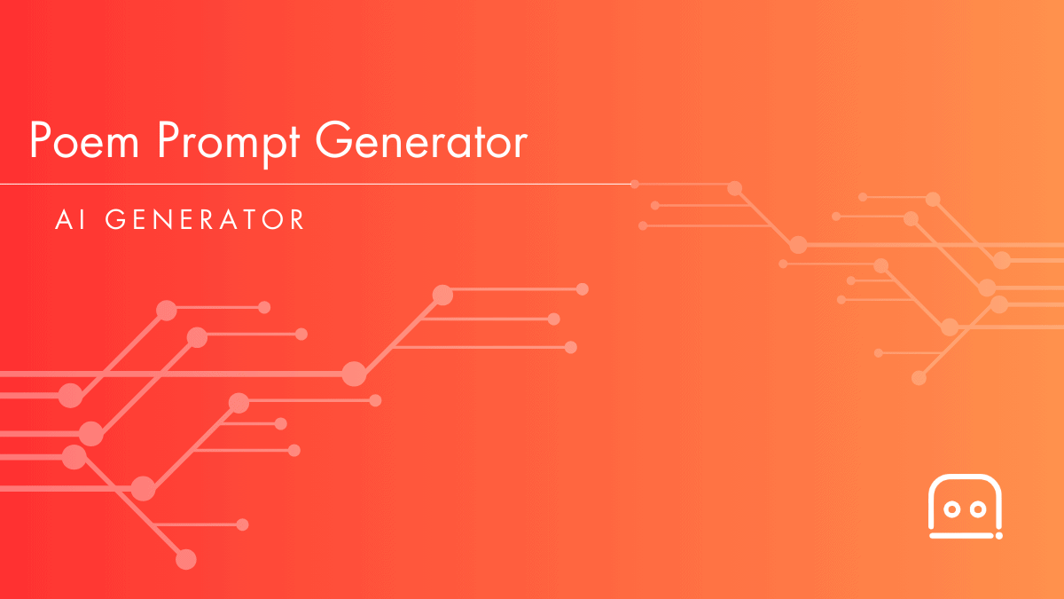 AI Poem Prompt Generator- Free Creative Poetry Writing Prompts