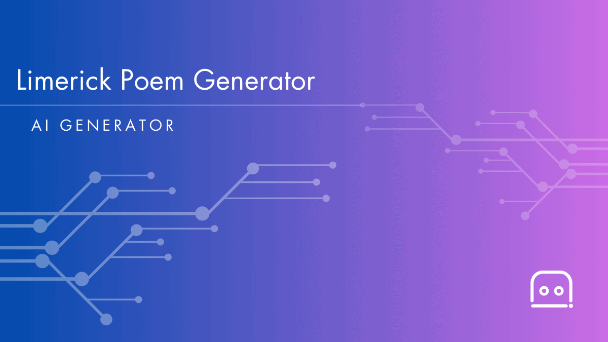 AI Limerick Poem Generator: Generate Free Limerick Poetry