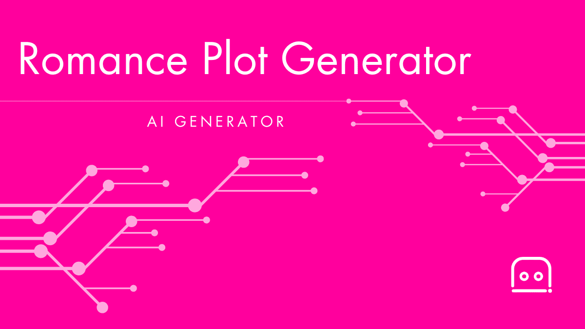 Romance Plot Generator: Find Romance Plot Ideas Using AI - AI Resources